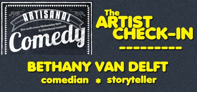 The Artist Check-In Podcast EP8 – Bethany Van Delft: Comedian ...